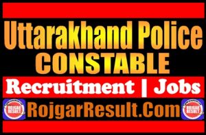 UKSSSC Uttarakhand Police Constable Online Form 2024 - Rojgar Result ...
