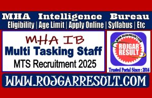 MHA Intelligence Bureau IB MTS Result 2026