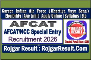 AFCAT 02/2026 Online Form - Rojgar Result® : RojgarResult.Com