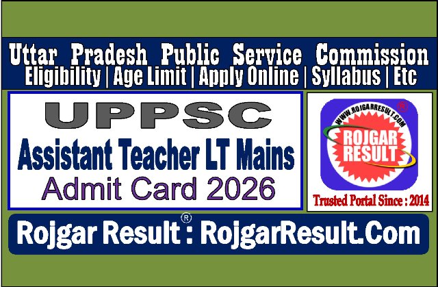 UPPSC Assistant Teacher LT Grade Mains Admit Card 2026